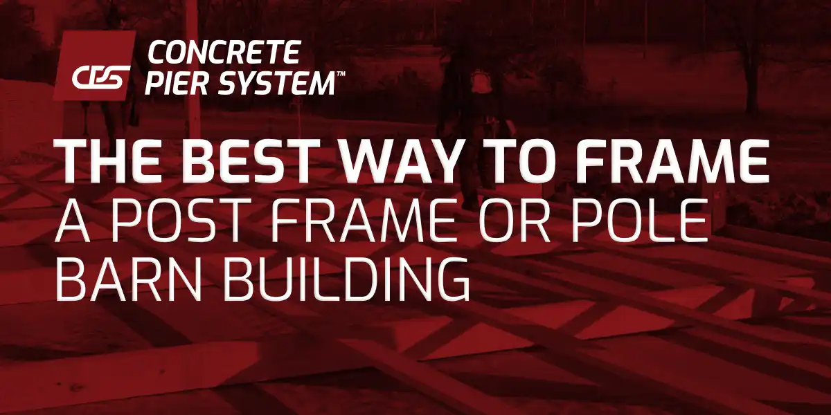 The best way to frame a post frame or pole barn building - Concrete ...
