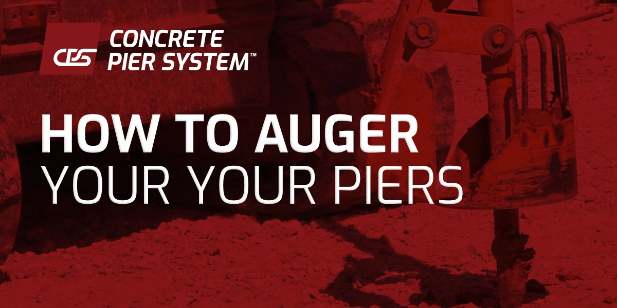 How to Auger Your Piers - Concrete Pier System